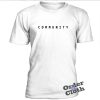 Community t-shirt - orderacloth