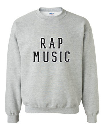 Rap Music Sweatshirt