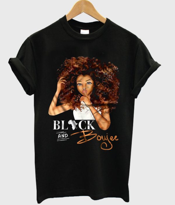 Black And Boujee T-shirt